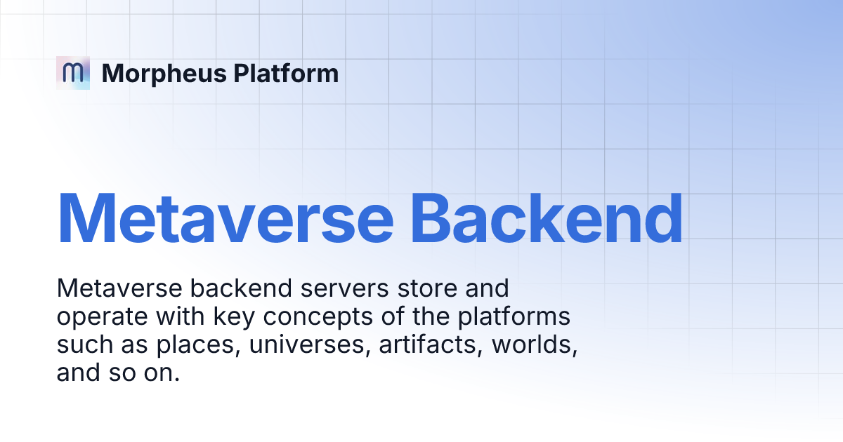 Metaverse Backend | Morpheus Platform