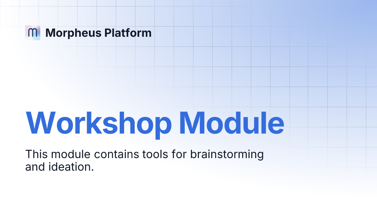 Workshop Module | Morpheus Platform