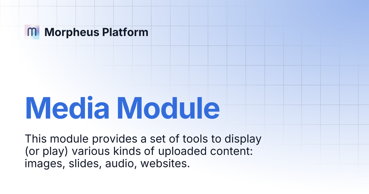 Media Module | Morpheus Platform