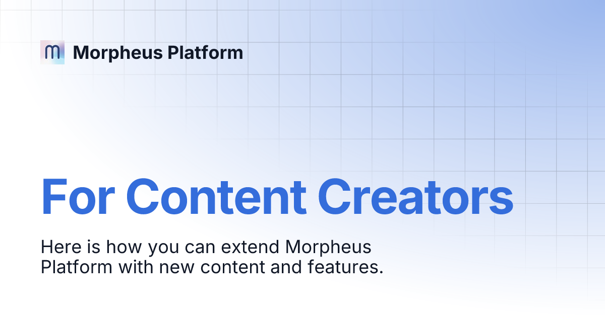 For Content Creators | Morpheus Platform