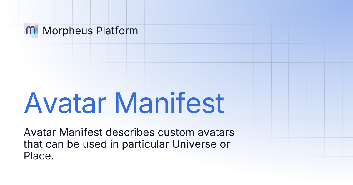 Avatar Manifest | Morpheus Platform