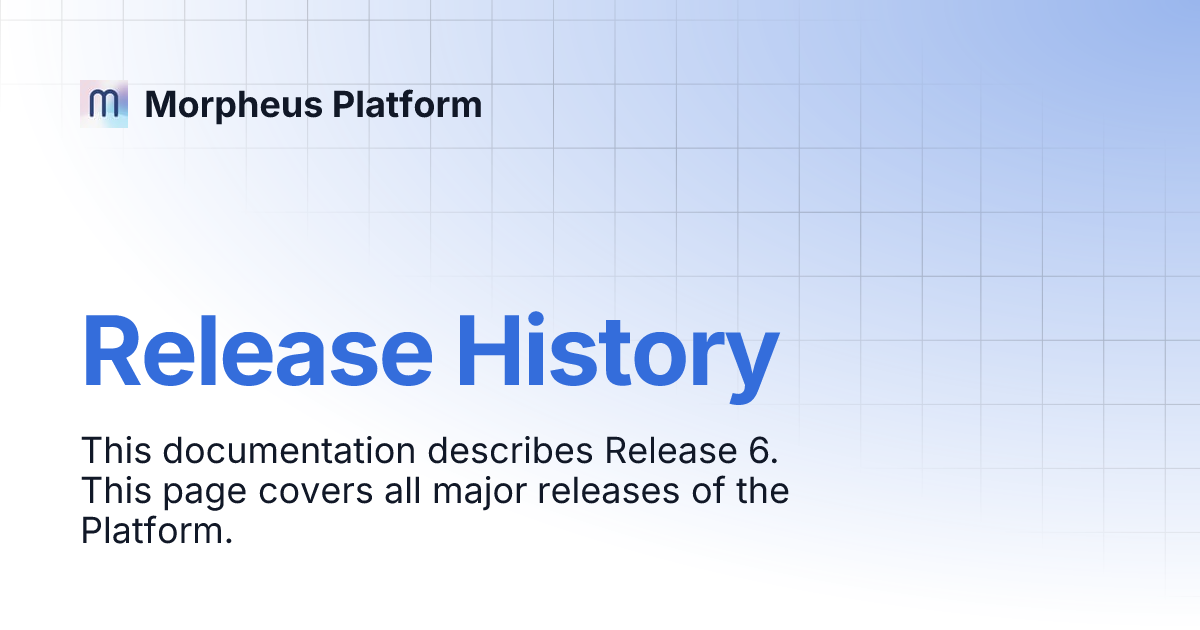 Release History | Morpheus Platform