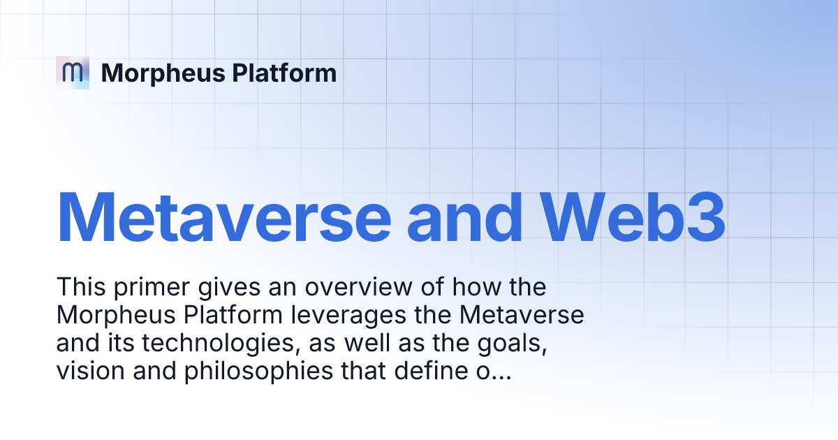 Metaverse and Web3 | Morpheus Platform
