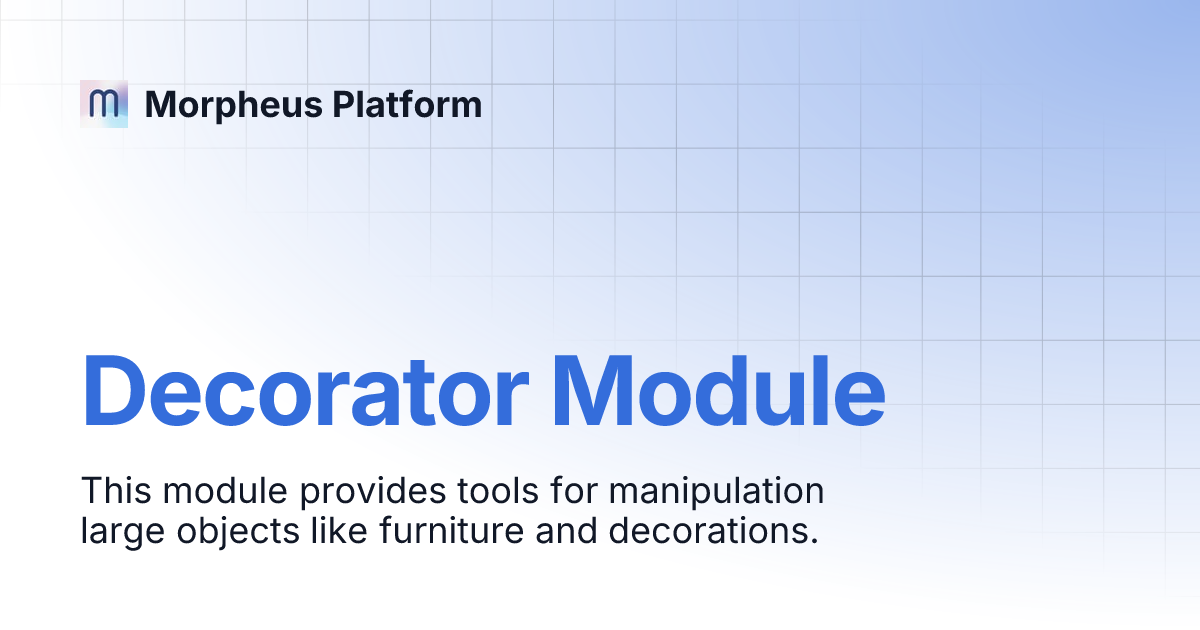 Decorator Module | Morpheus Platform